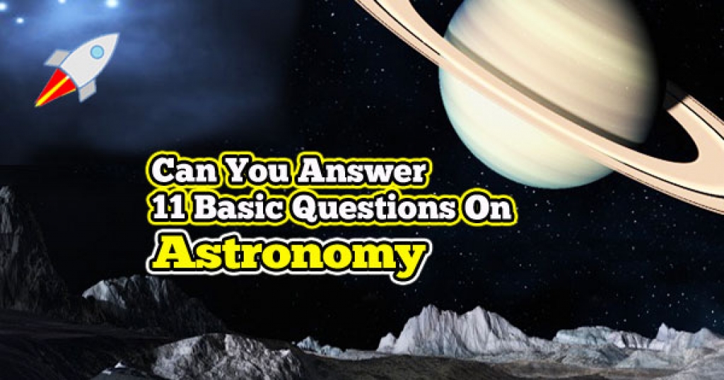 quizwow - Can You Answer 11 Basic Astronomy Questions?