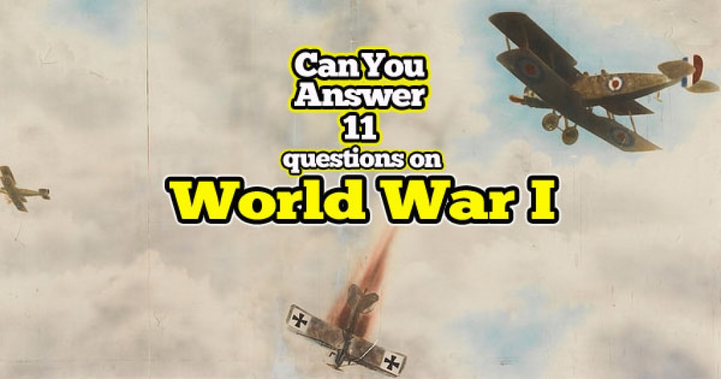 quizwow - Can You Answer 11 Questions On World War I?
