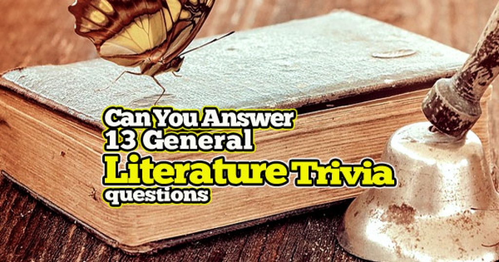 quizwow - Can You Answer 13 General Literature Trivia Questions?