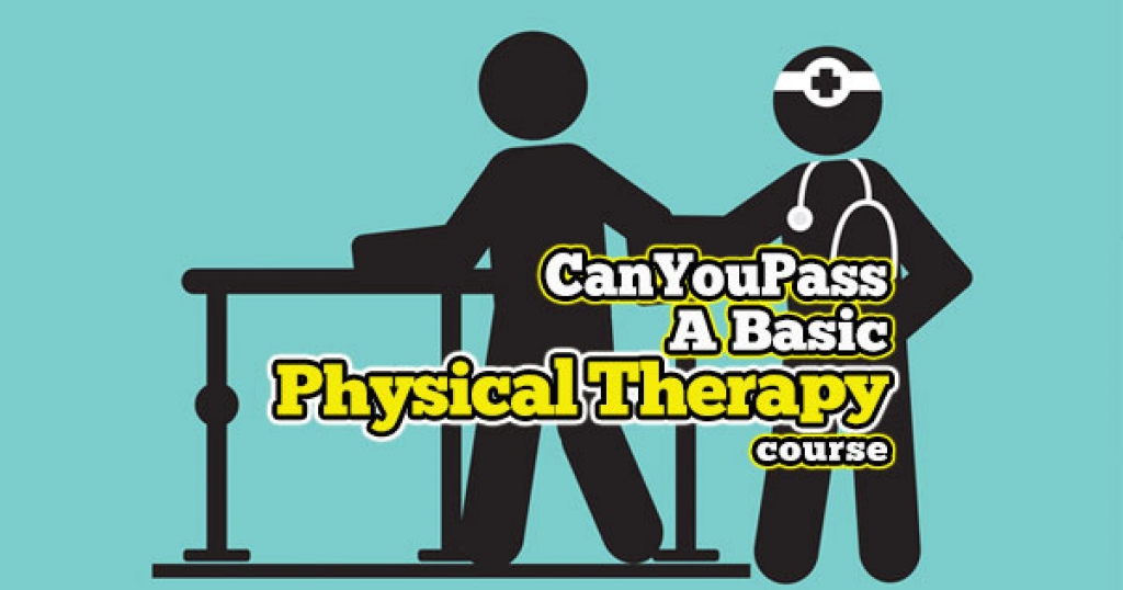 quizwow - Can You Pass A Basic Physical Therapy Course?
