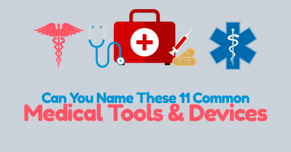 quizwow - Can You Name These 11 Common Medical Tools & Devices?