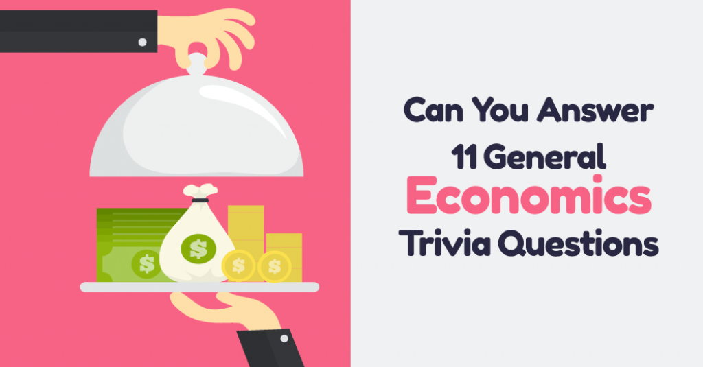quizwow - Can You Answer 11 Questions On Economics 101?